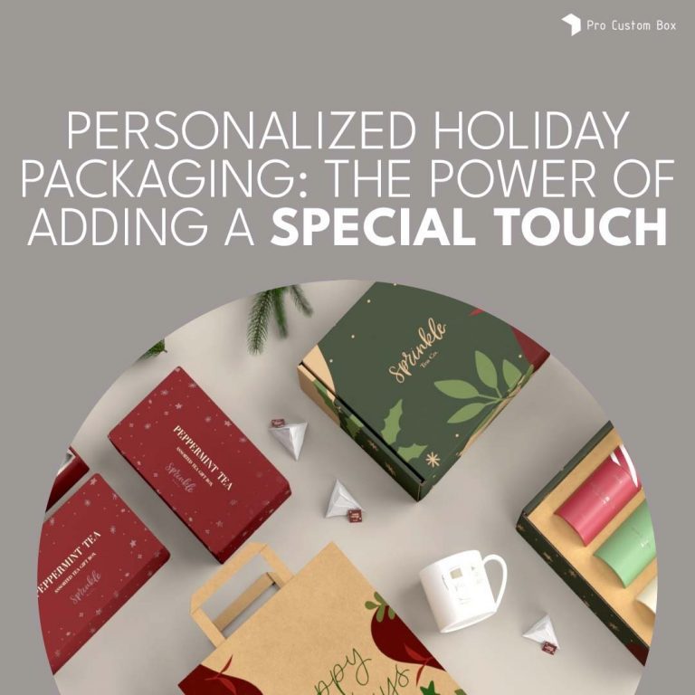 10 Personalized Holiday Packaging Ideas - Pro Custom Box